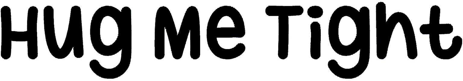 Hug Me Tight font - Dafont Style