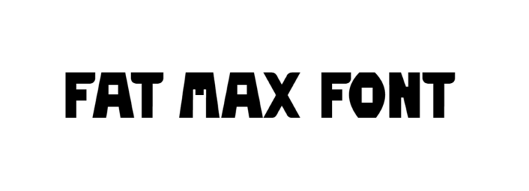 Fat Max Font - Dafont Style