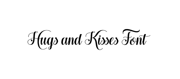 Hugs and Kisses Font - Dafont Style