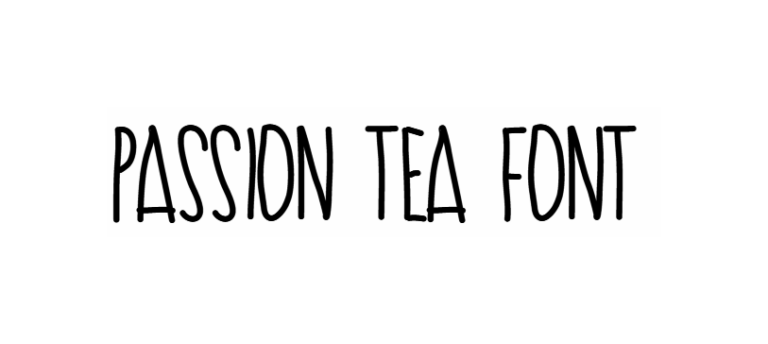 Passion Tea Font - Dafont Style