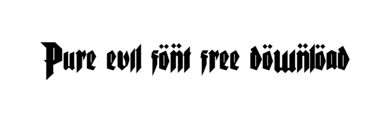 Pure evil font - Dafont Style