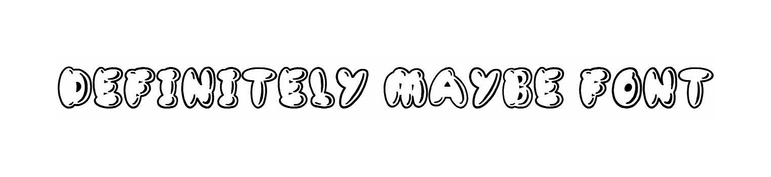 Definitely maybe font - Dafont Style