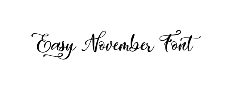 Easy November Font - Dafont Style