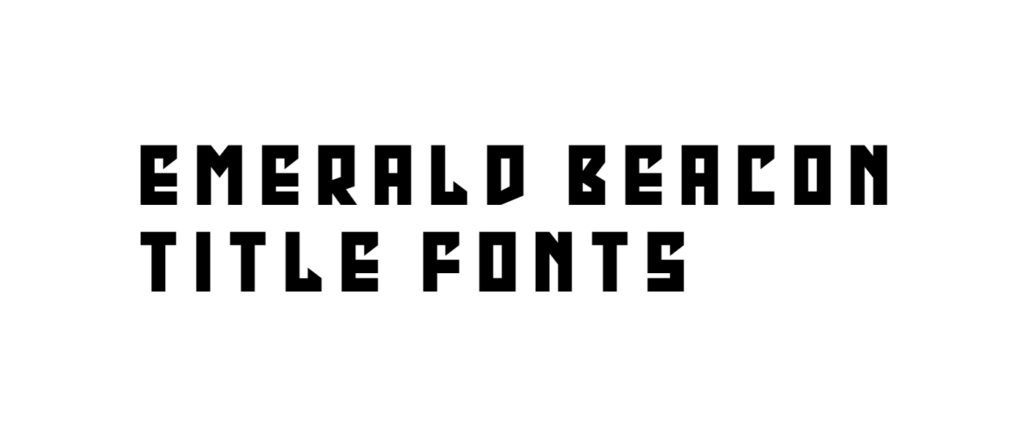 Emerald Beacon Title fonts - dafont style