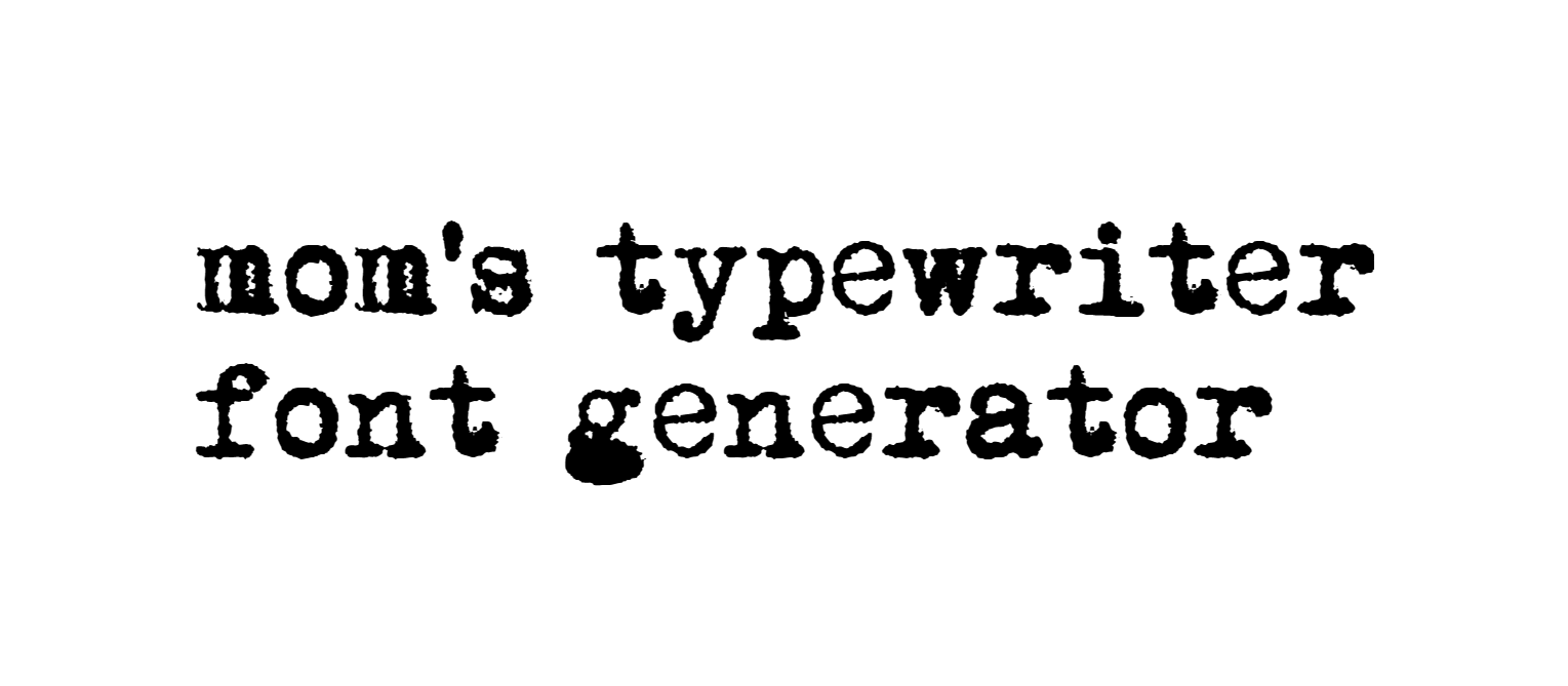 Mom s Typewriter Font Dafont Free Font