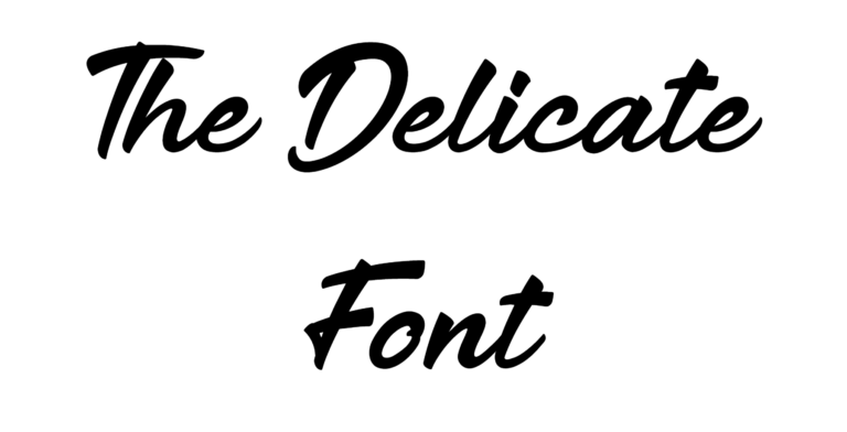 The Delicate Font - Dafont Style