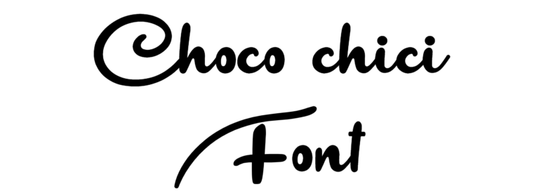 Choco chici Font - Dafont Style