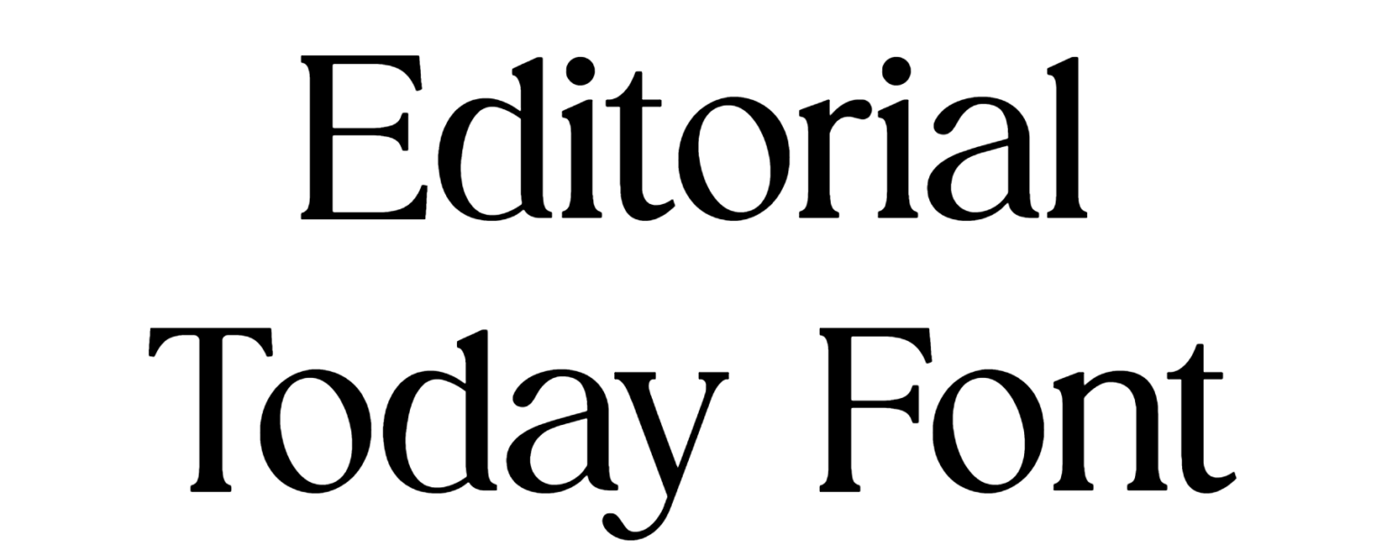 Editorial Today Font - Dafont Style
