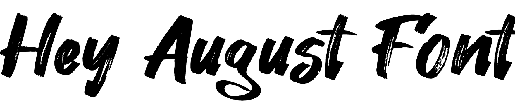 Hey August Font - Dafont Style
