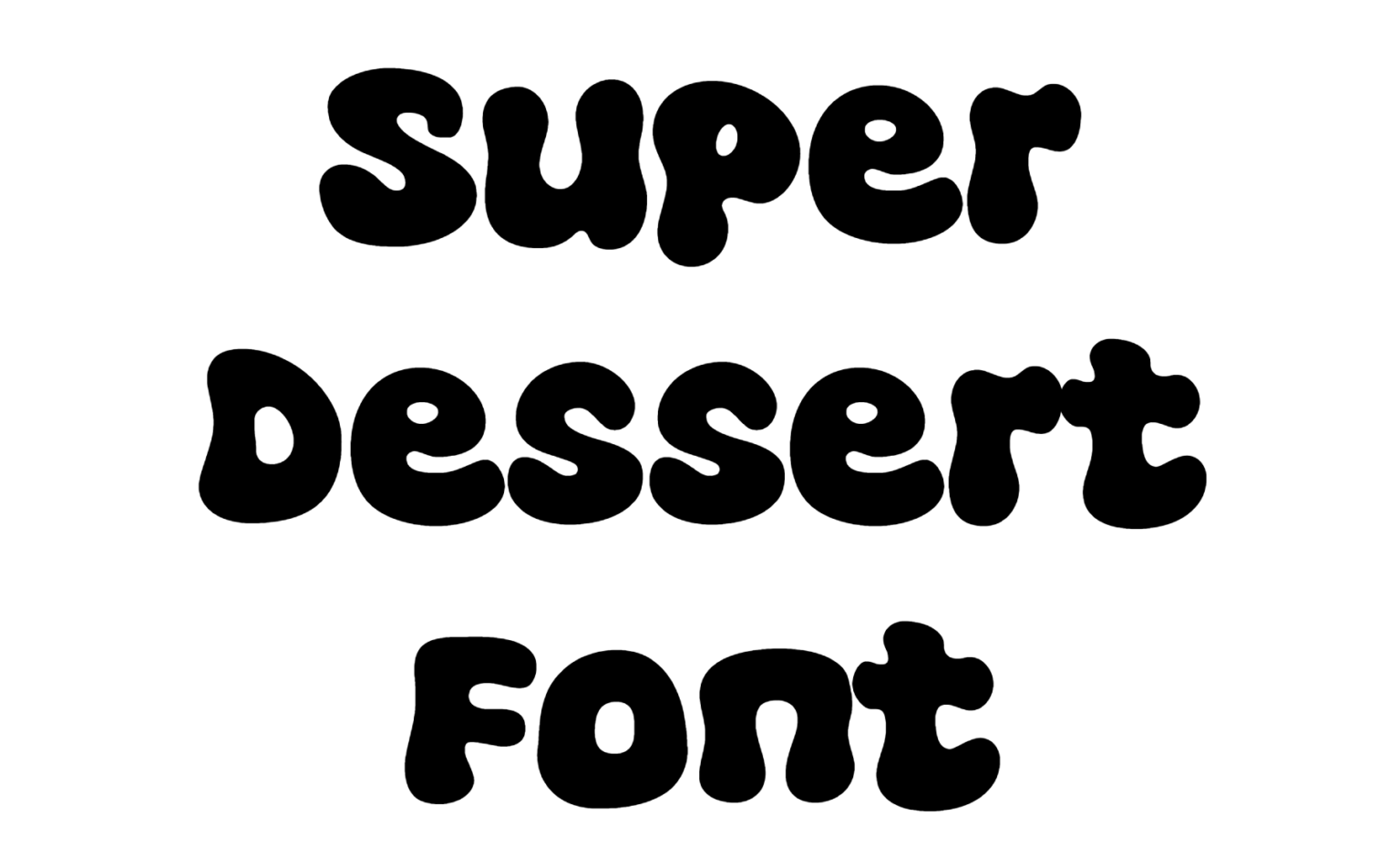 Super Dessert Font - DafontStyle