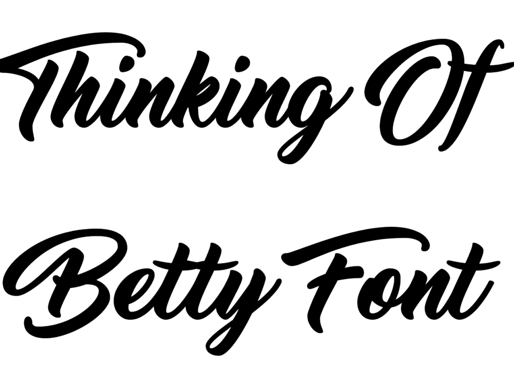Thinking Of Betty Font - Dafont Style
