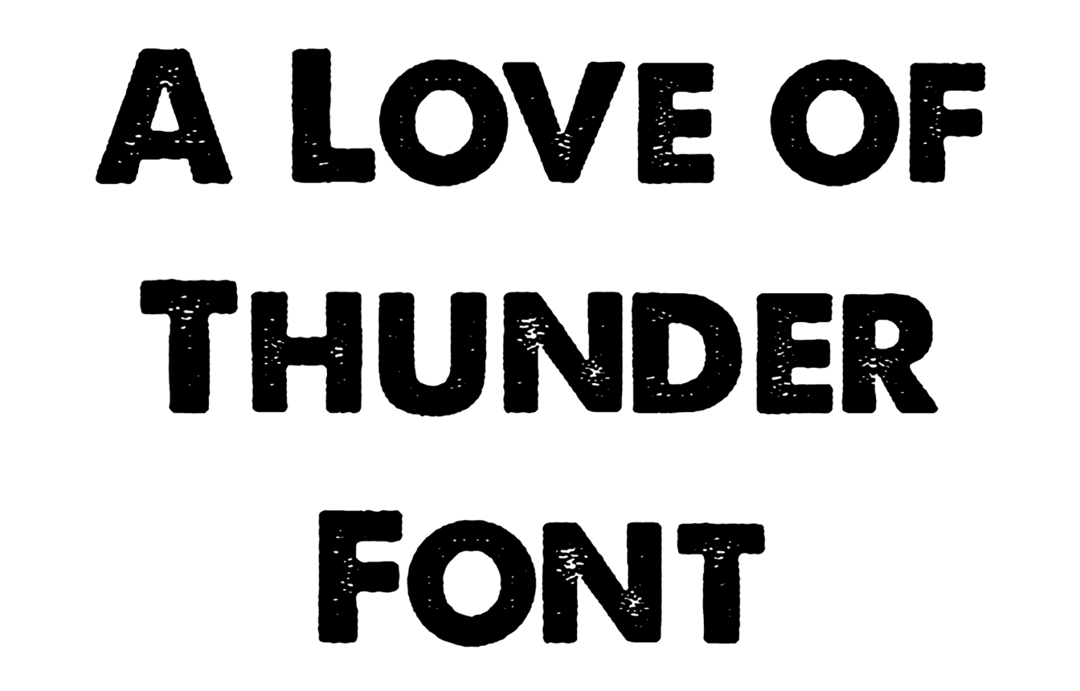 A Love of Thunder Font - DafontStyle