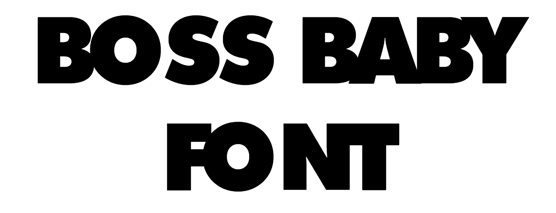 Boss Baby Font - DafontStyle