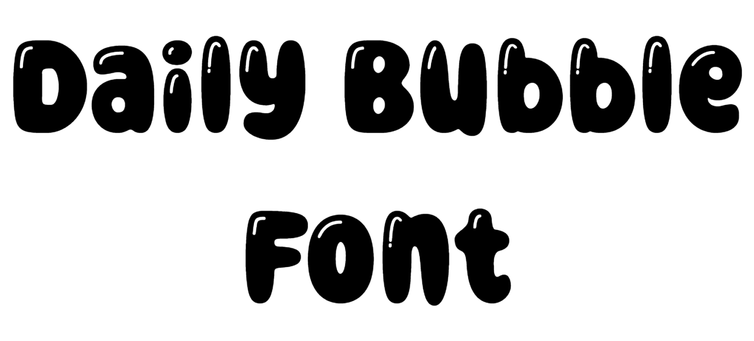 Daily Bubble Font - DafontStyle