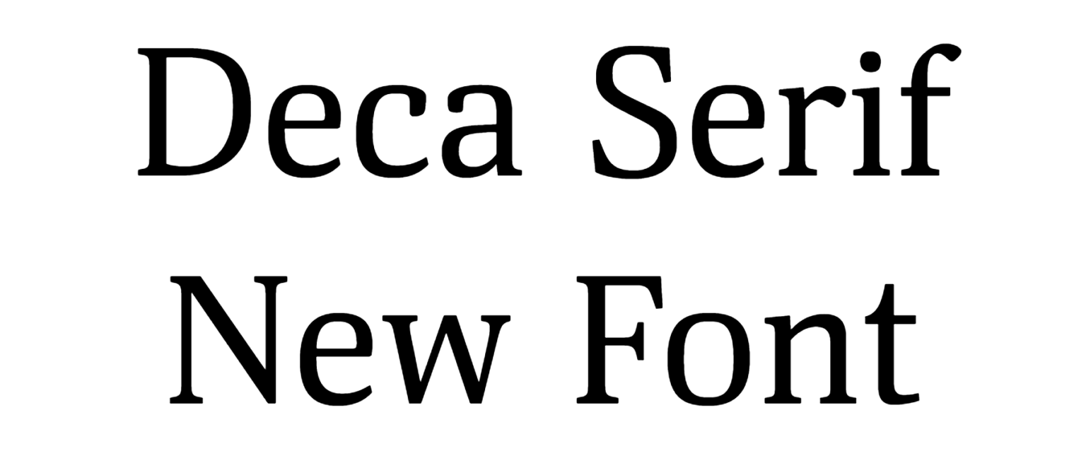Deca Serif New Font - Dafont Style