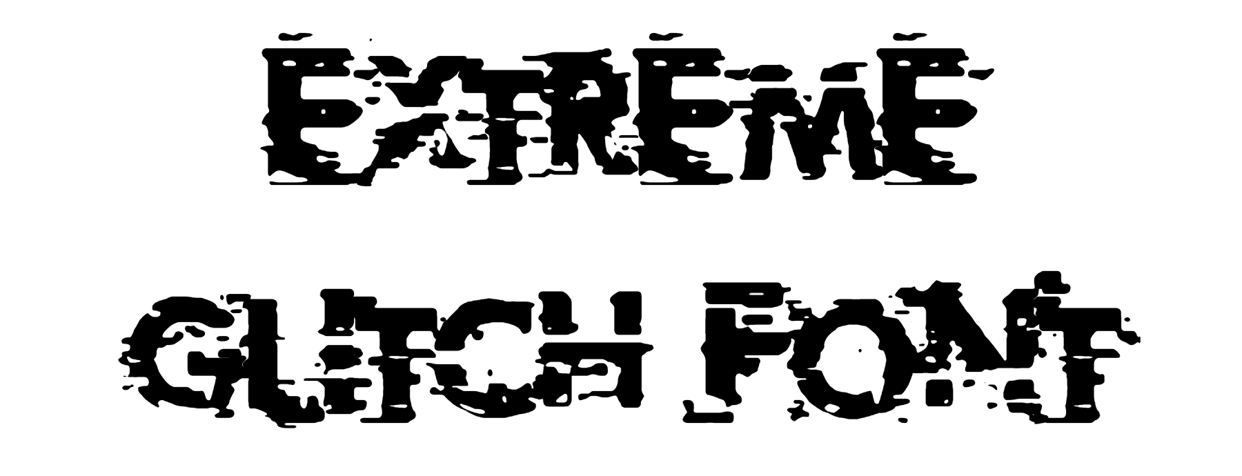 Extreme Glitch Font - Dafont Style