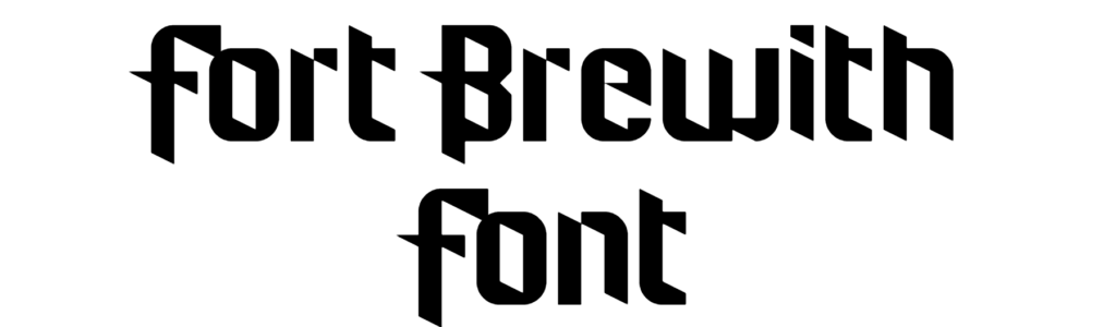 Fort Brewith Font - Dafont Style