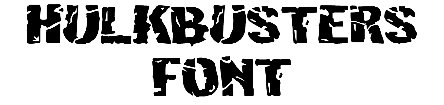 Hulkbusters Font - Dafont Style
