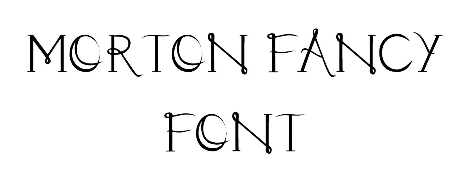 Morton Fancy Font - Dafont Style