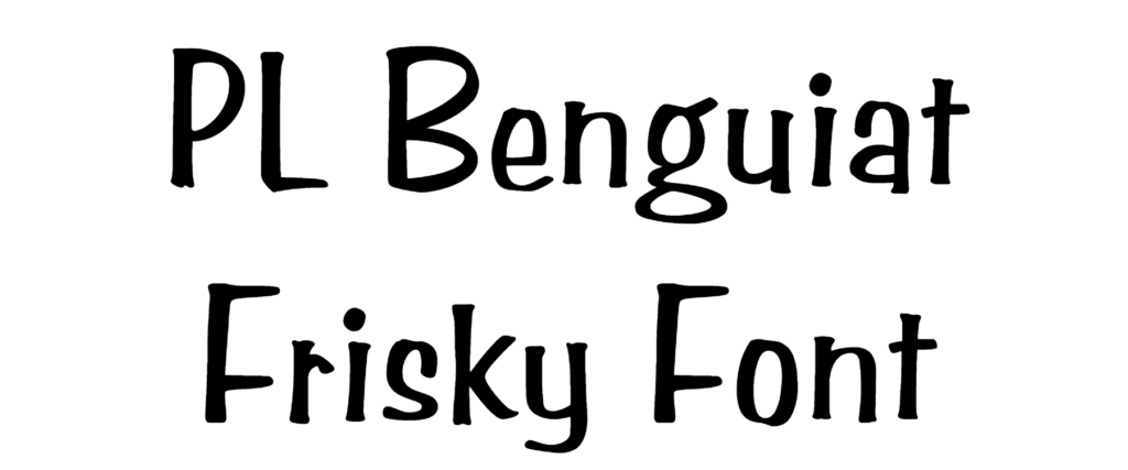 PL Benguiat Frisky Font - DafontStyle