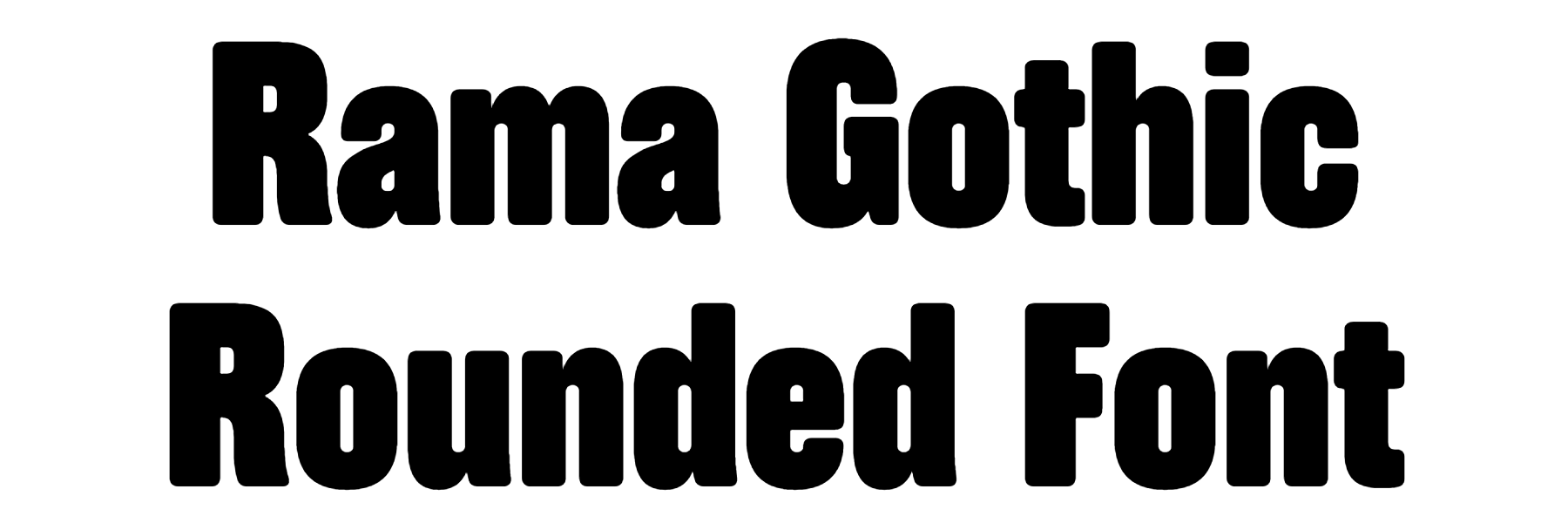 Rama Gothic Rounded Font - DafontStyle