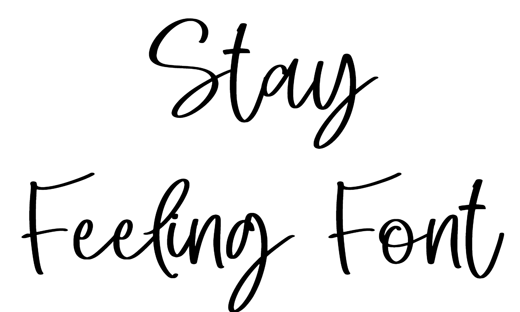 Stay Feeling Font - DafontStyle