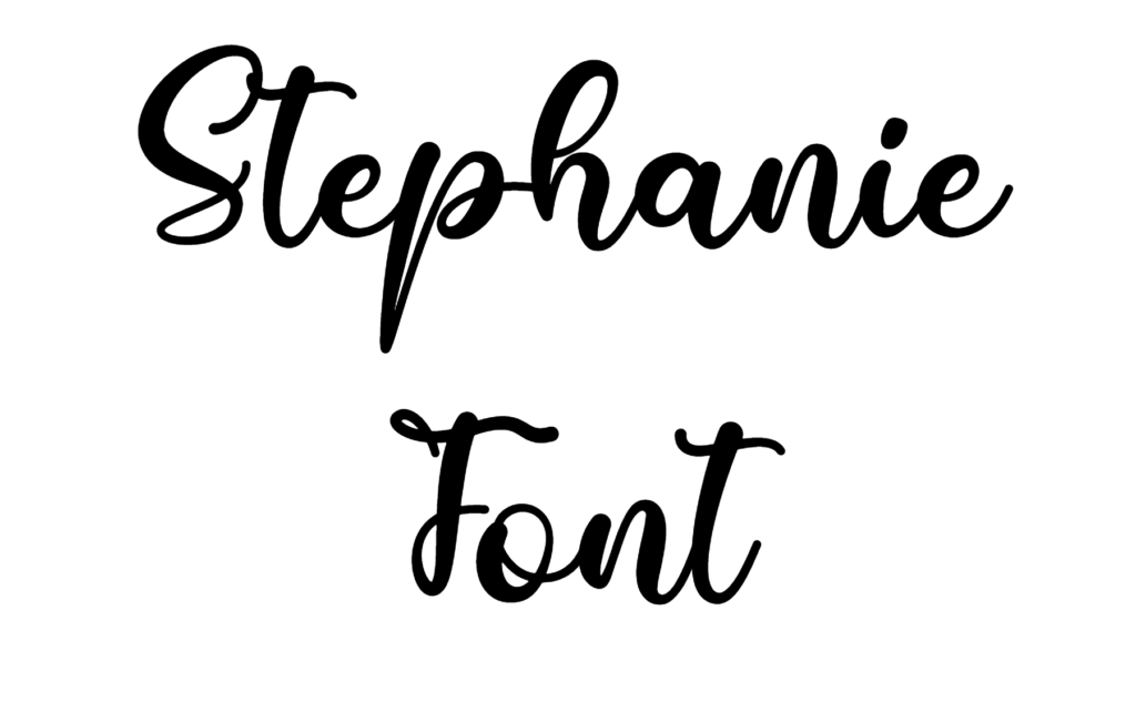 Stephanie Font - Dafont Style