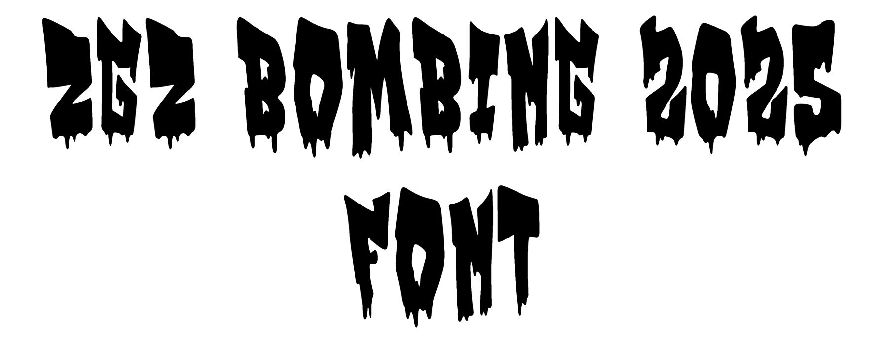 Zgz Bombing 2025 Font - Dafont Style
