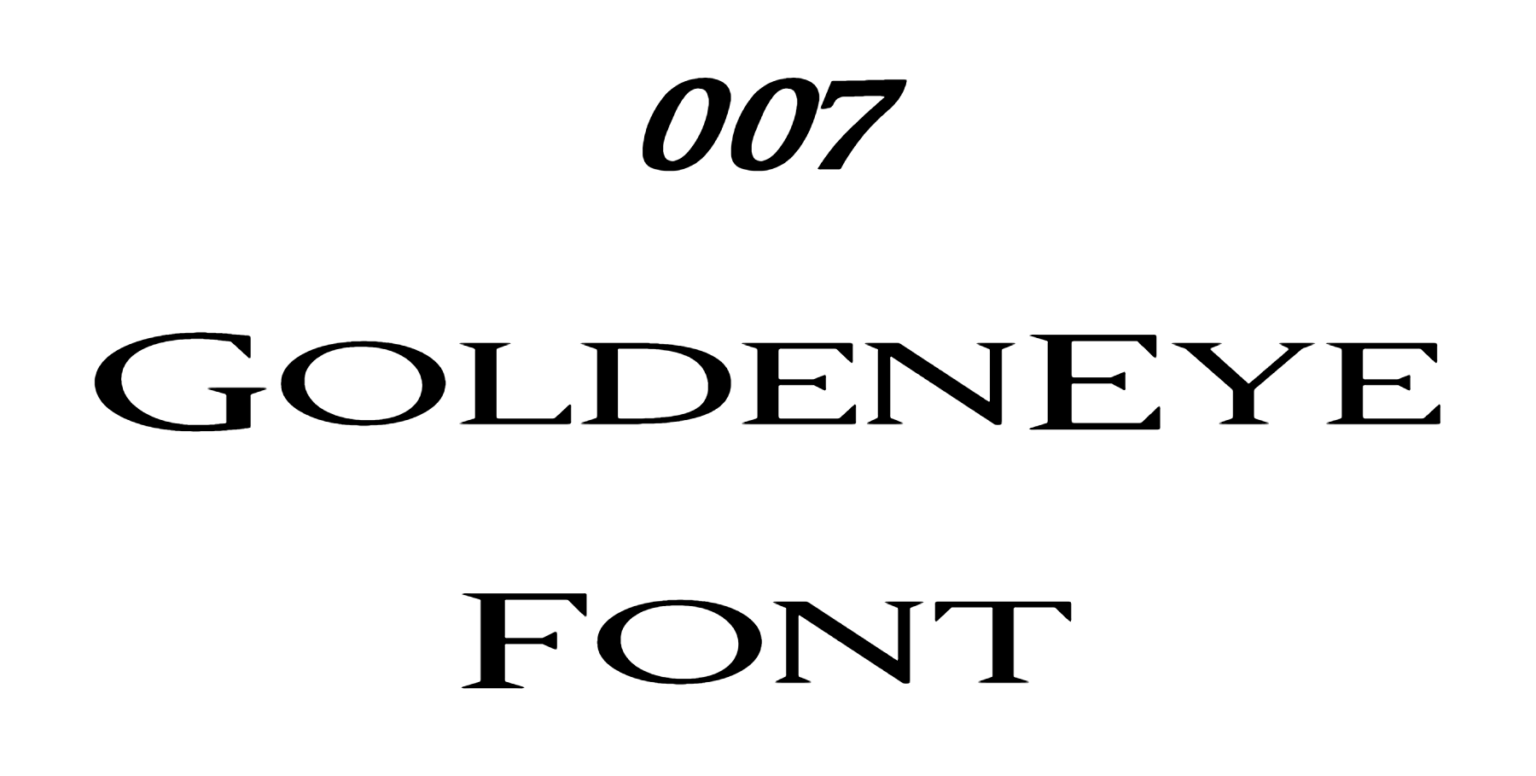 007 GoldenEye Font - Dafont Style
