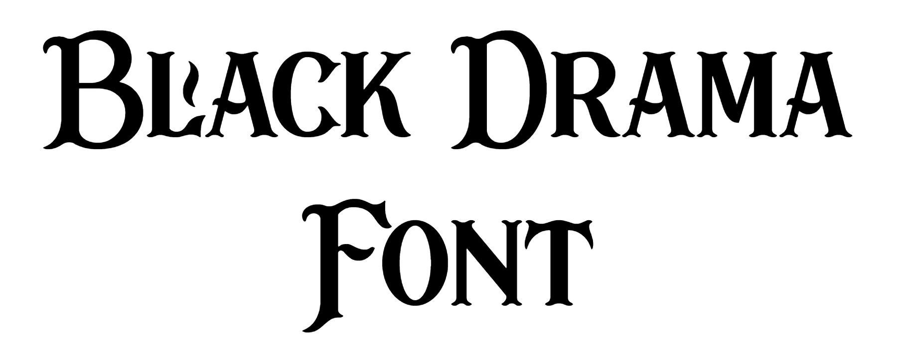 Black Drama Font - Dafont Style