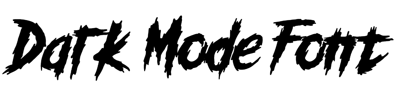 Dark Mode Font - Dafont Style