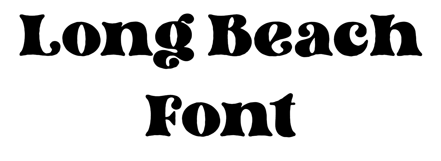 Long Beach Font - Dafont Style
