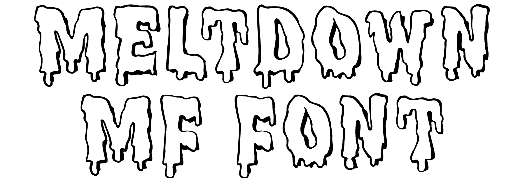 Meltdown MF Font - Dafont Style