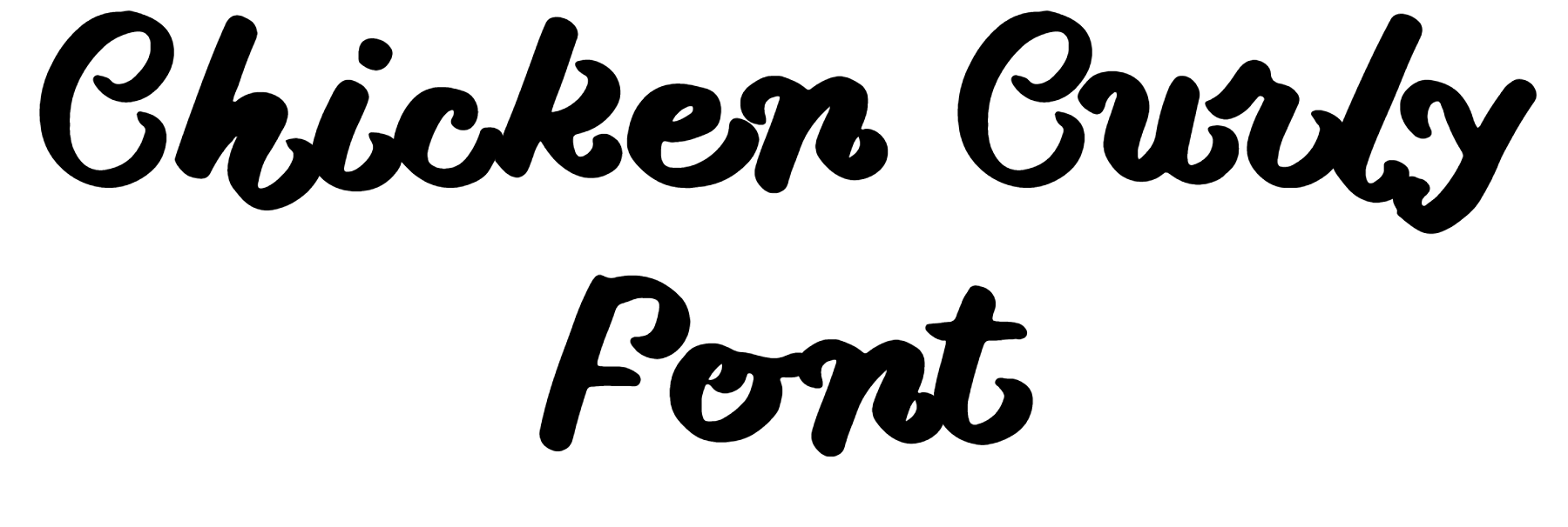 Chicken Curly Font - Dafont Style