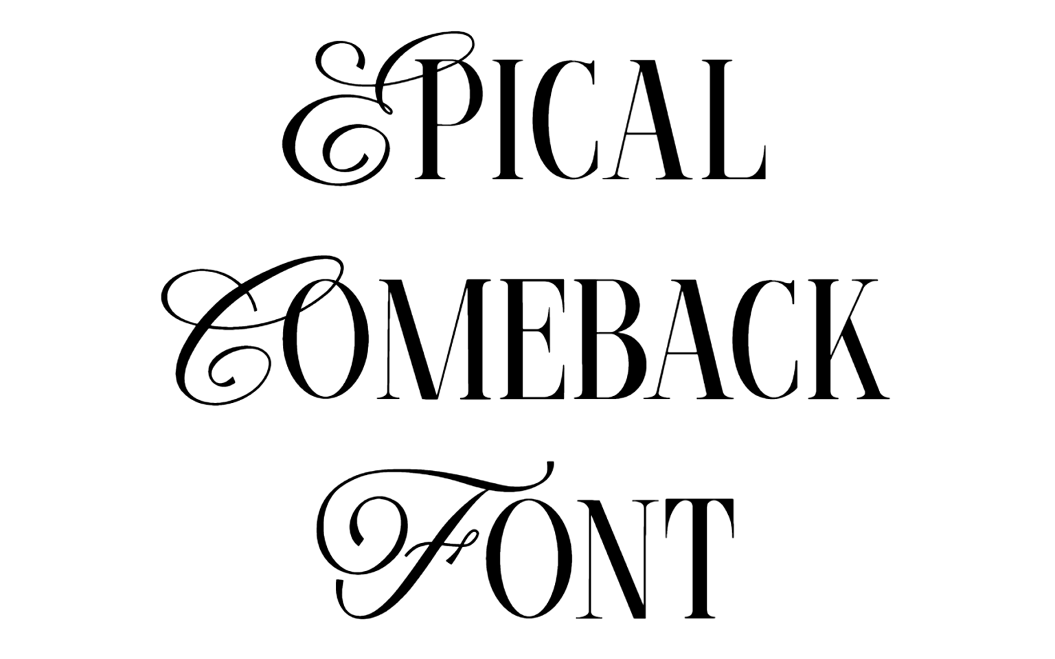 Epical Comeback Font - DafontStyle