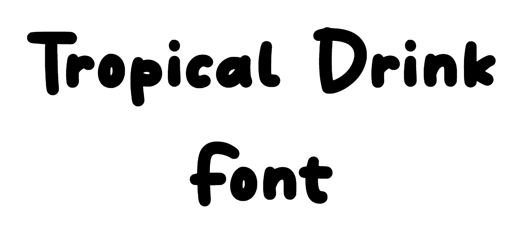 Tropical Drink Font - Dafont Style