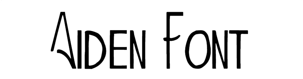 Aiden Font - DaFоит 𝓈𝓉𝓎𝓁𝑒