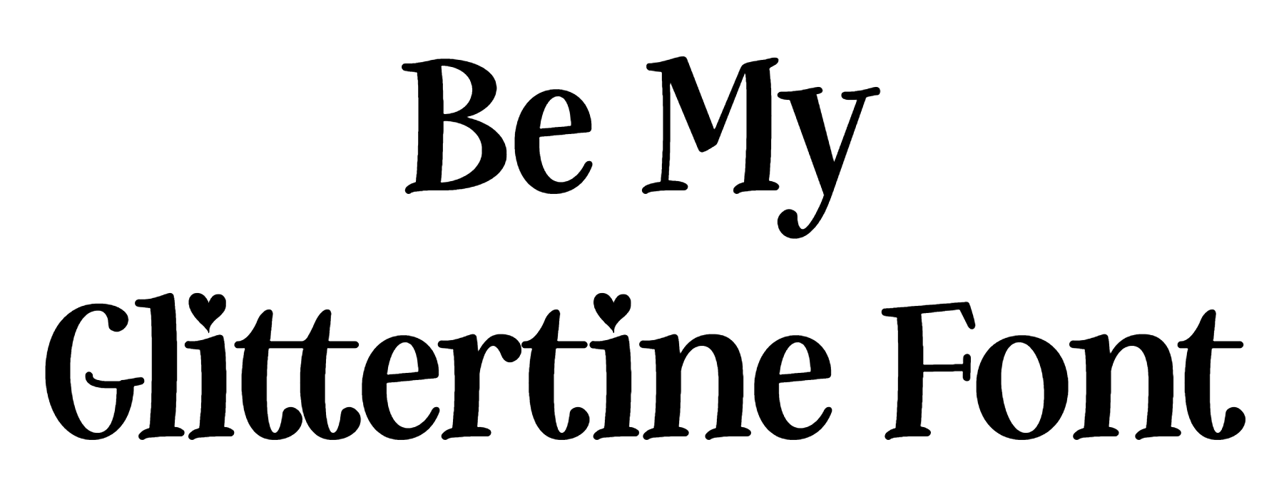 Be My Glittertine Font - Dafont Style