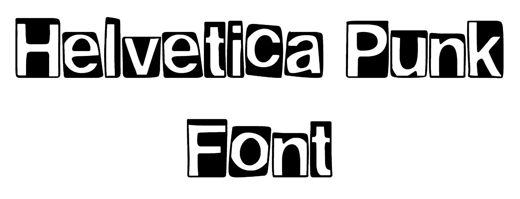 Helvetica Punk Font - Dafont Style