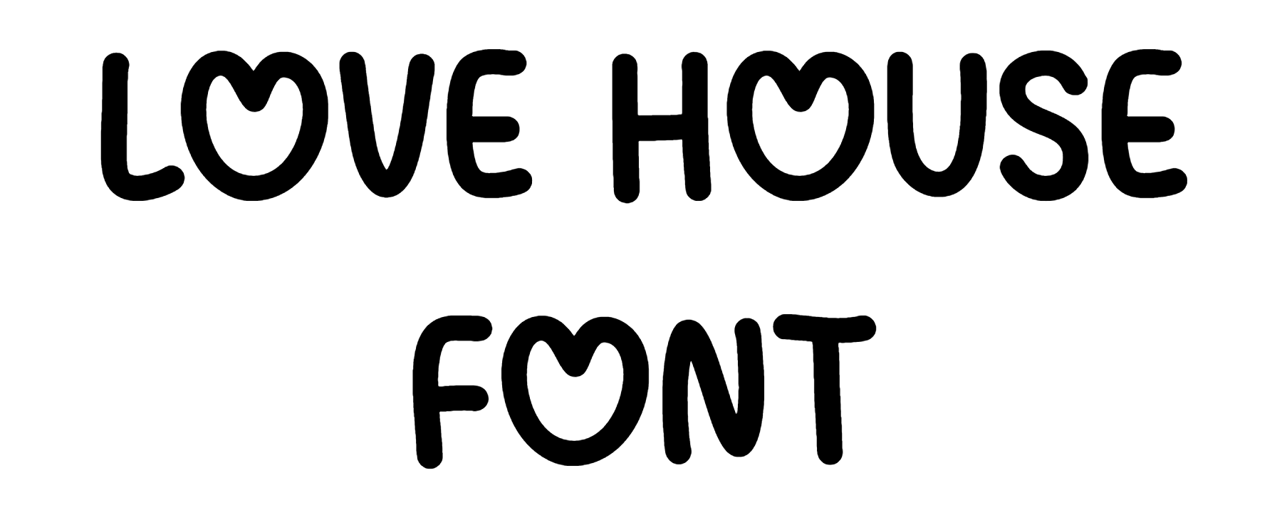 Love House Font - Dafont Style