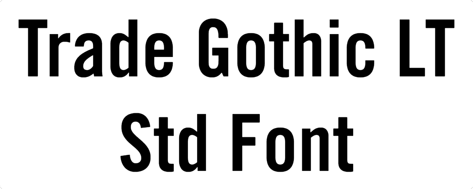 Trade Gothic LT Std Font - Dafont Style