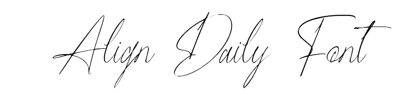 Align Daily Font - DaFоит 𝓈𝓉𝓎𝓁𝑒
