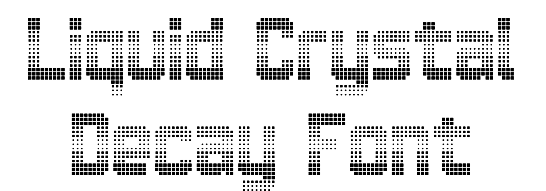 Liquid Crystal Decay Font - Dafont Free Font
