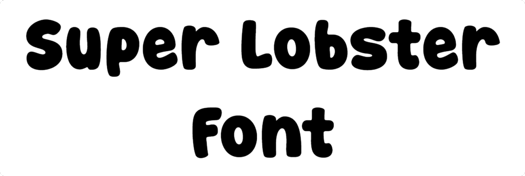 Super Lobster Font - DaFоит 𝓈𝓉𝓎𝓁𝑒