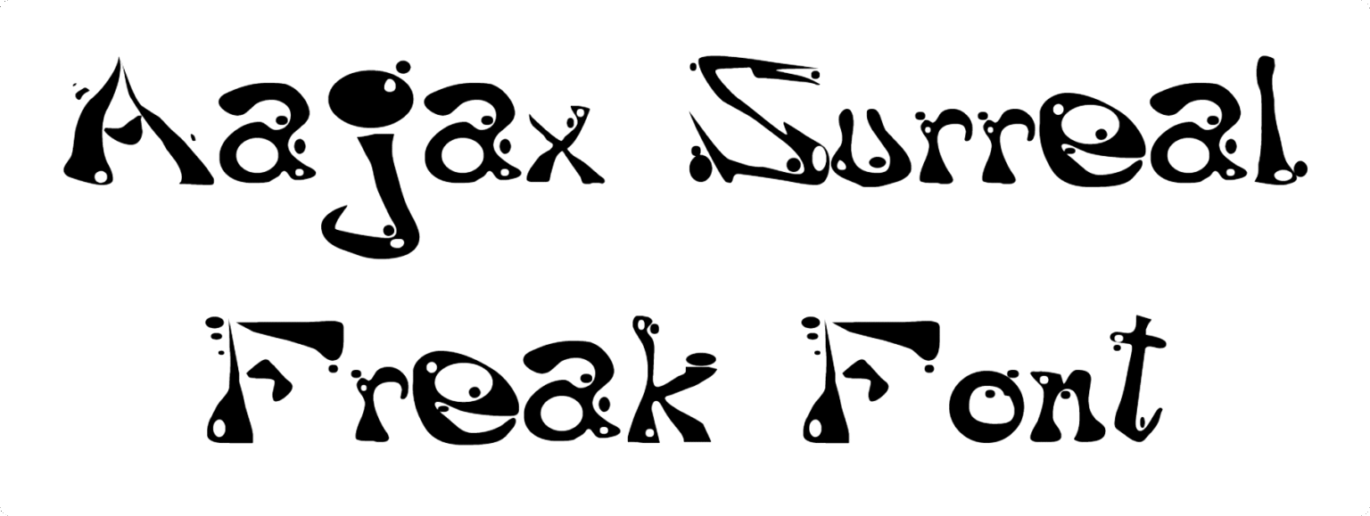 Aajax Surreal Freak Font - Dafont Style