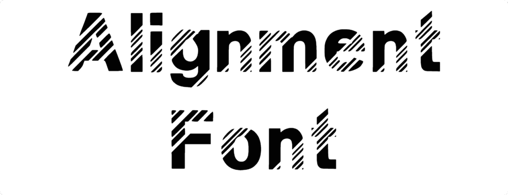 Alignment Font - Dafont Style