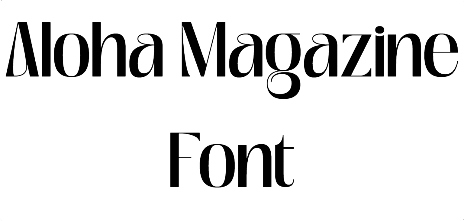 Aloha Magazine Font - Dafont Style