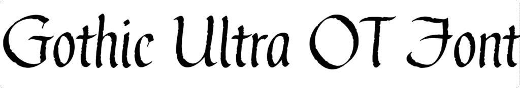 Gothic Ultra OT Font - DafontStyle