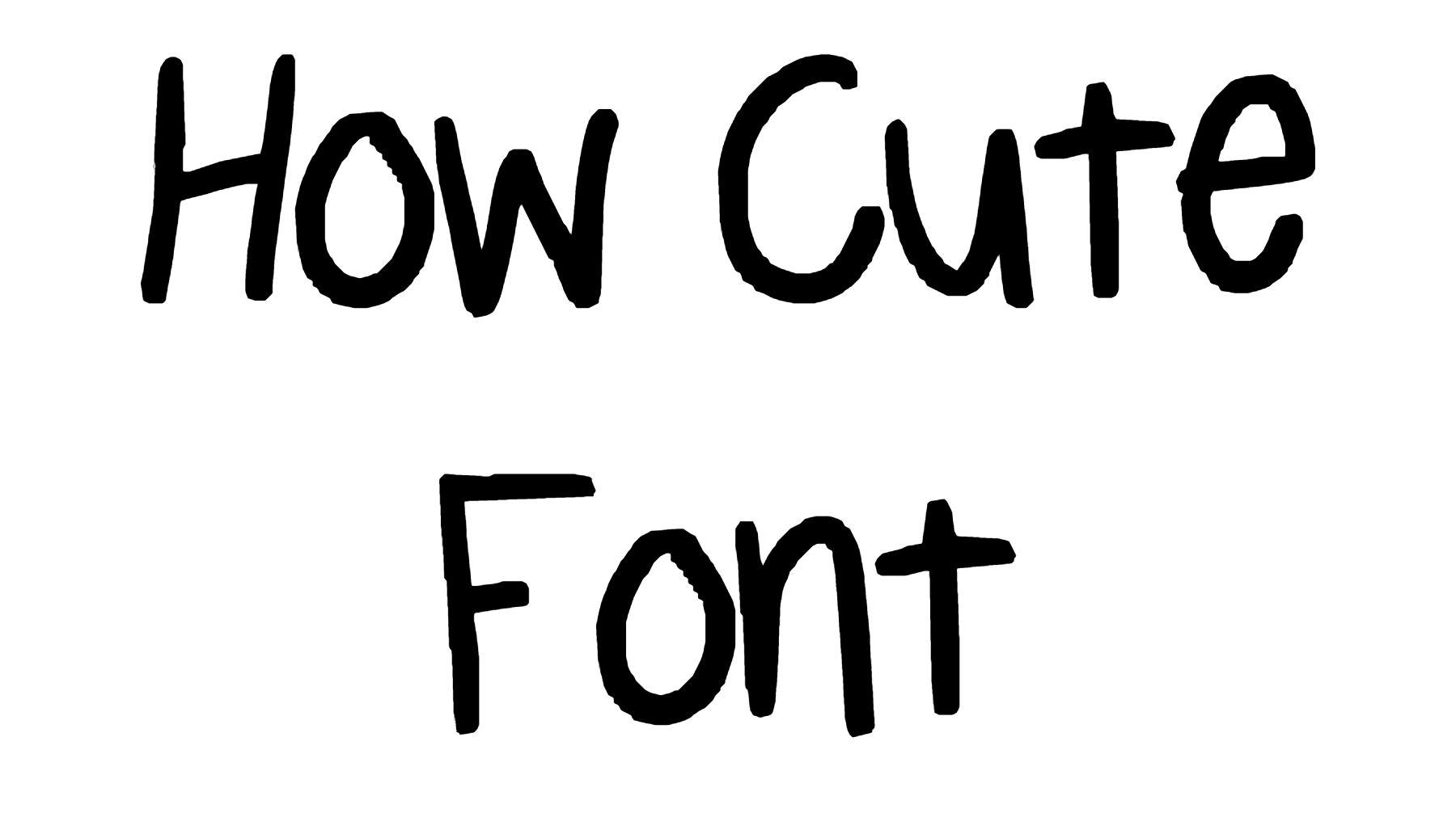 How Cute Font - DafontStyle
