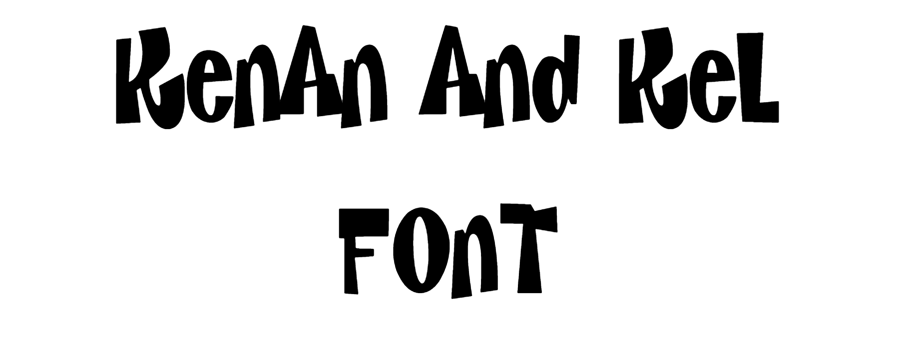 Kenan and Kel Font - DafontStyle